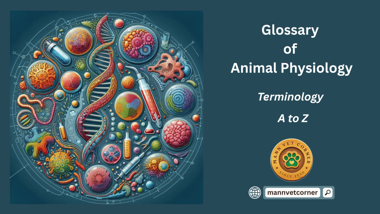 Glossary of Animal Physiology: A to Z - mannvetcorner